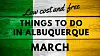 15 low-cost and free things to do in March in Albuquerque | Clickable ...
